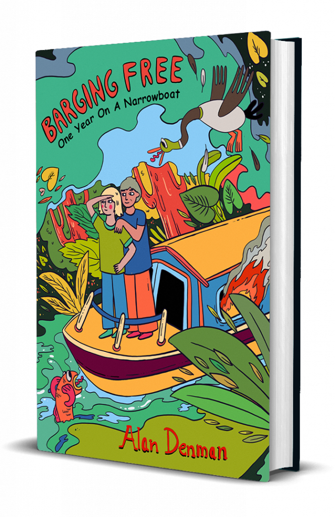 Barging Free: Comic Adventures on a Narrowboat | Alan Denman